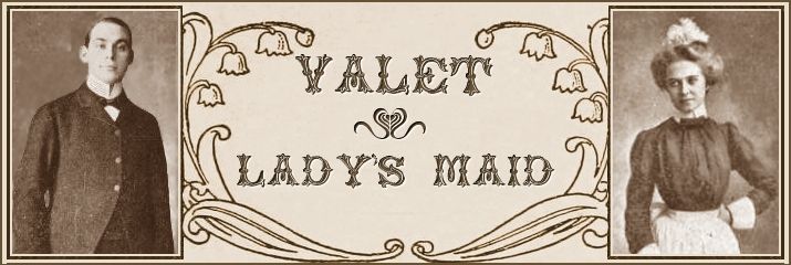 Life Below Stairs – The Valet | Every Woman Dreams…